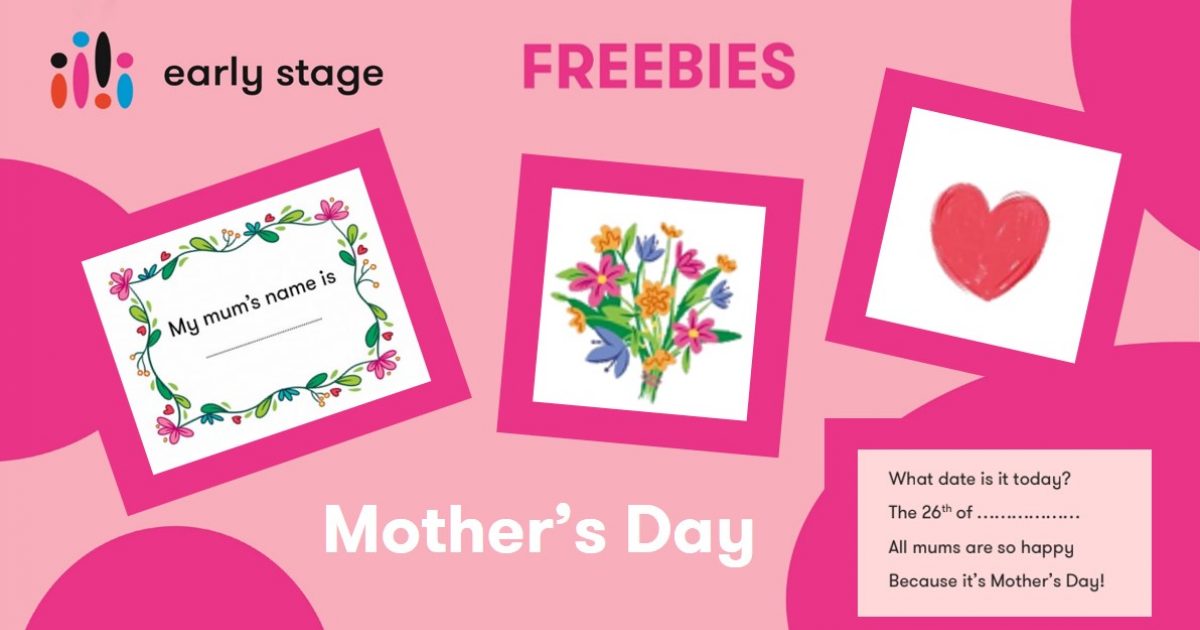 Mother's Day FREEBIES - Early Stage Universe